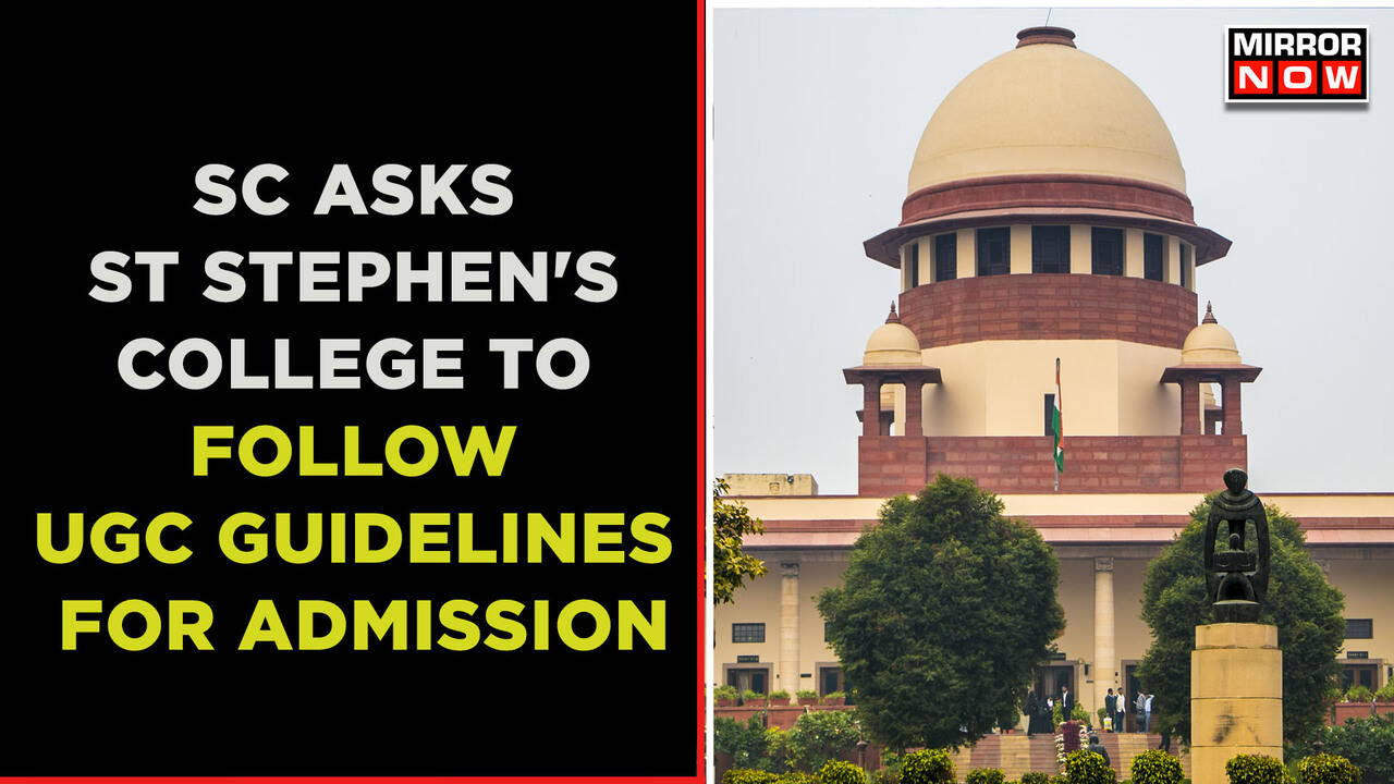 Supreme Court Refused To Stay Delhi HC Order Directing St Stephen's To Follow UGC Guidelines ...
