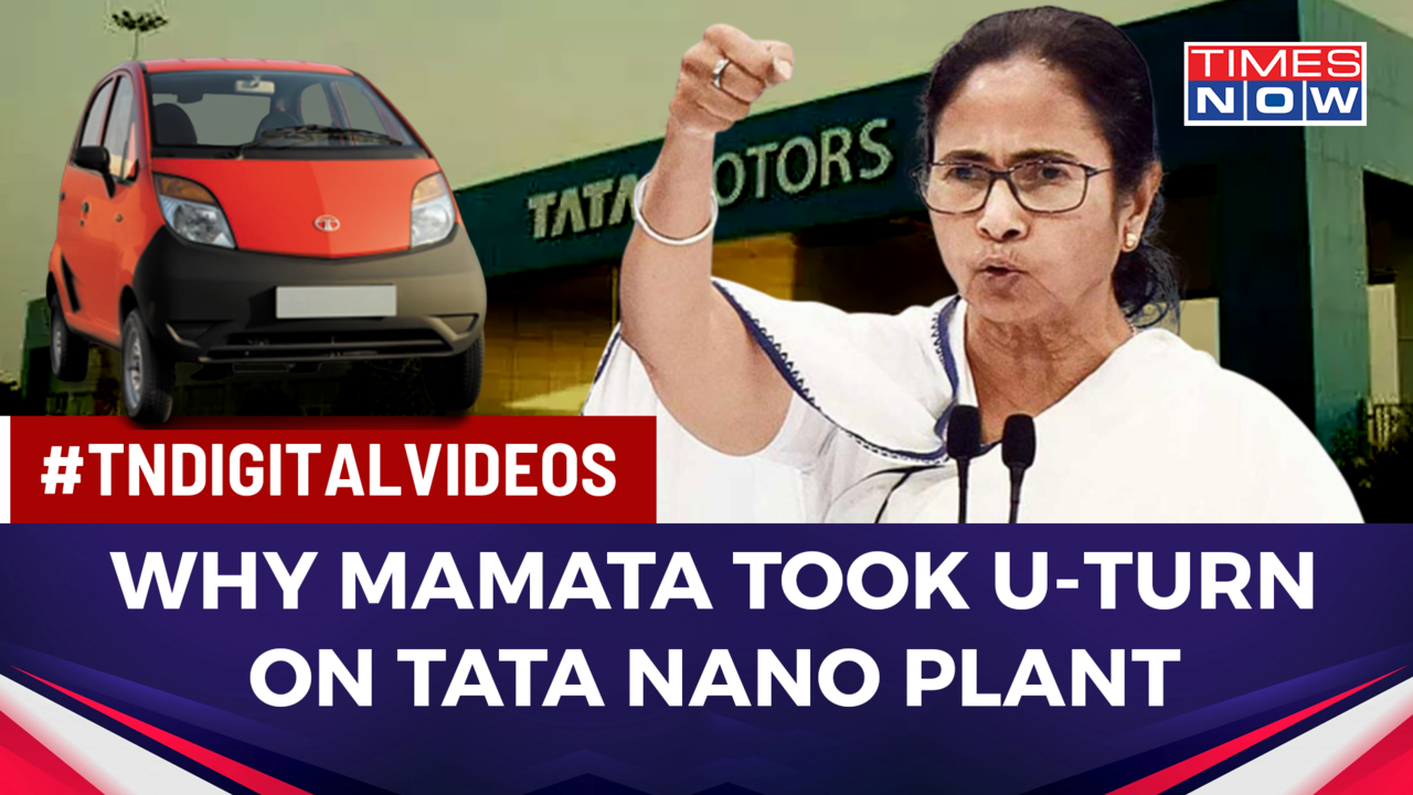 What’s Behind Mamata Banerjee’s U-turn On Tata Nano Plant And Why It’s ...