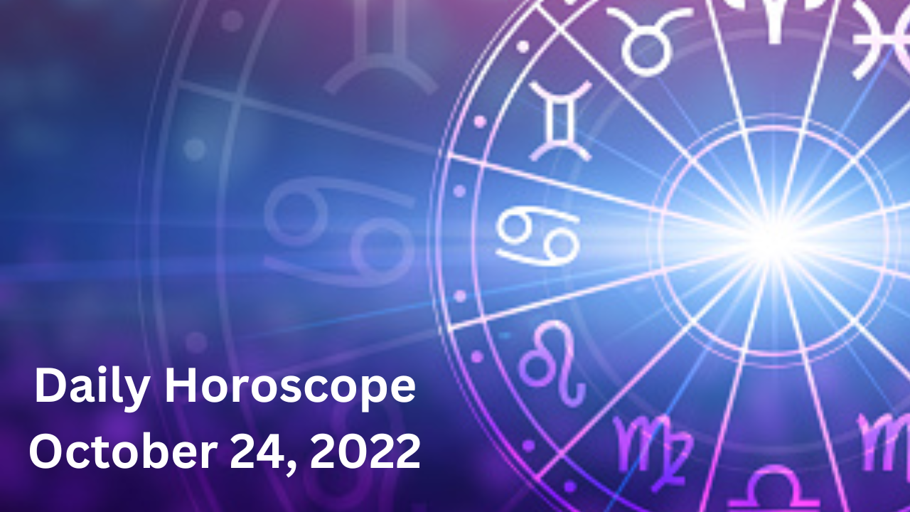 Horoscope Today, October 24, 2022: Leo folks, today is your lucky day ...