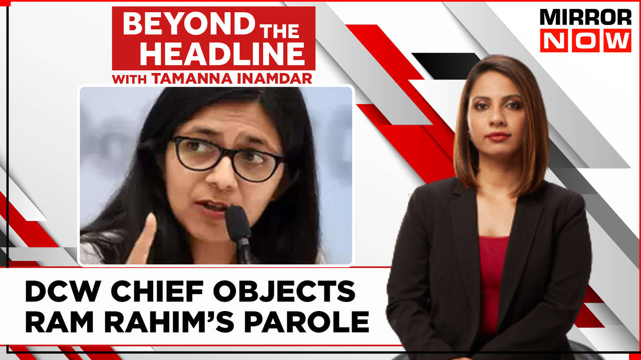 Chorus Against Ram Rahim’s Parole Grows |DCW Chief Swati Maliwal Objects Parole |Beyond The ...