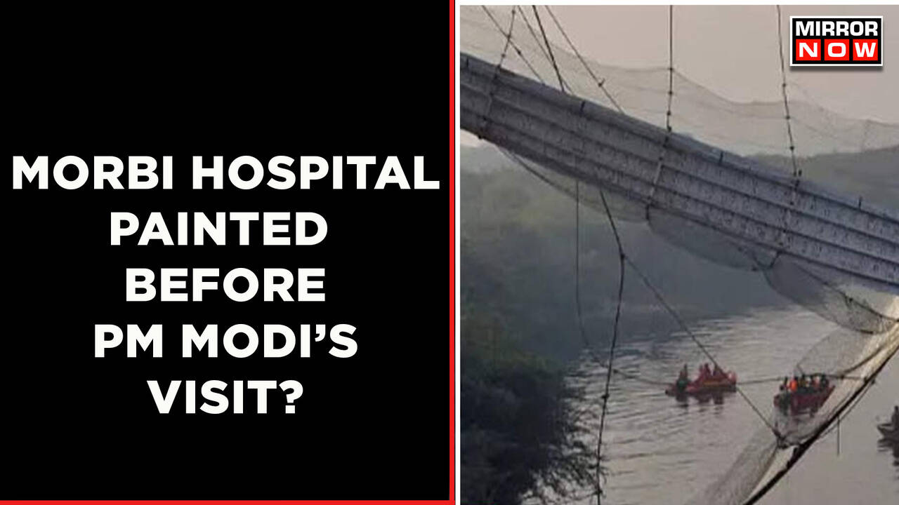 Morbi Hospital Painted Before PM Modi's Visit? | Opp. Slams BJP Over Gujarat Bridge Collapse ...