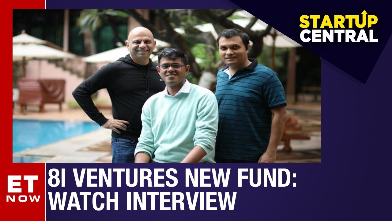 Startup Central: 8i Ventures Raises $25 Mn For 2nd Startup Fund ...