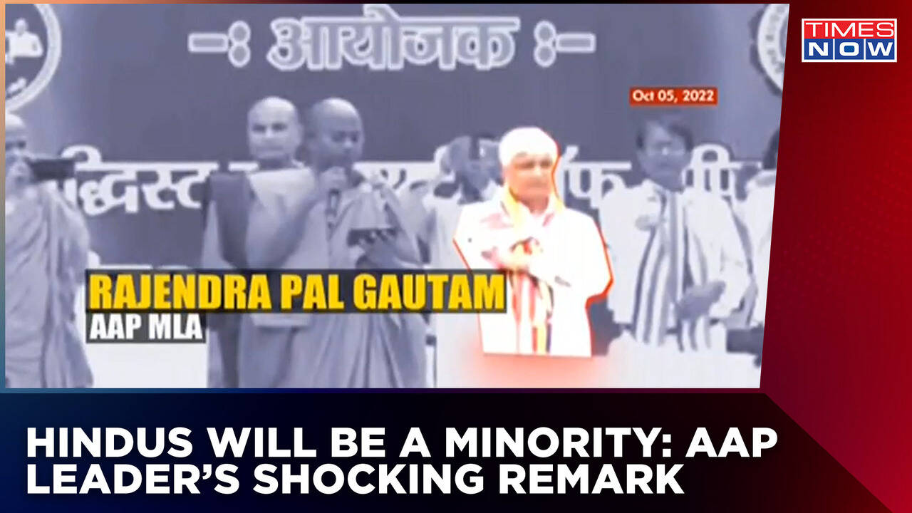 AAP Leader Rajendra Pal Gautam Lands Into Controversy After Saying, 'Hindus Will Become Minority ...