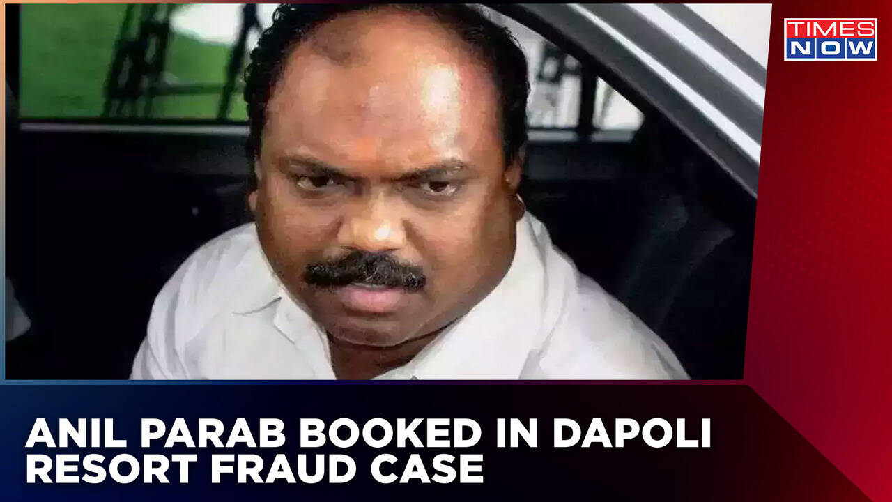 Dapoli Resort Fraud Case: Shivsena Leader And Former Minister Anil ...