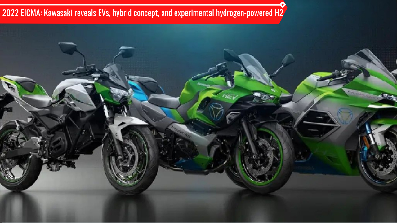 2022 EICMA: Kawasaki reveals EVs, hybrid concept, and experimental ...