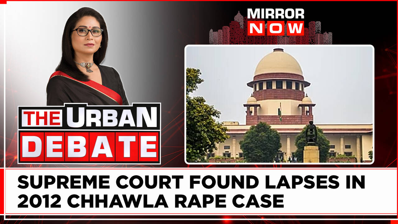 SC Releases 3 Convicts Of 2012 Chhawla Rape Case | Several Lapses In Trial Found | Urban Debate ...