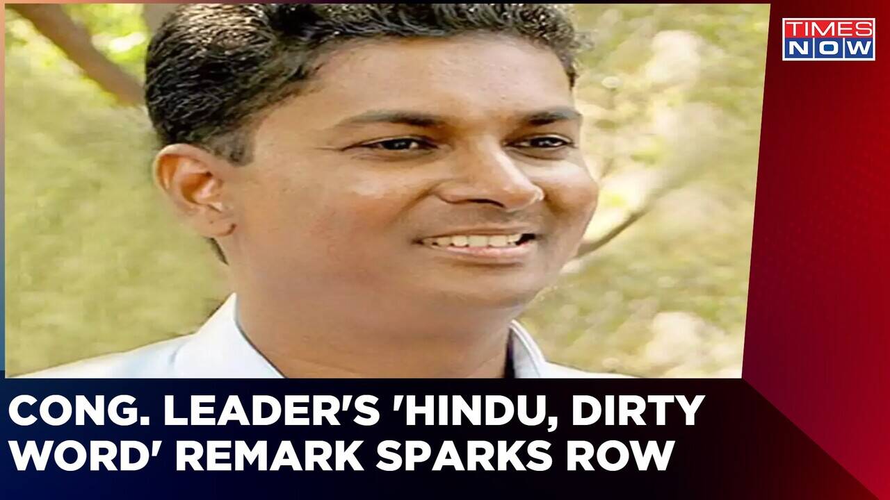 Neta Who Said 'Hindu, A Dirty Word' Refuses To Apologize | Gives Weak ...