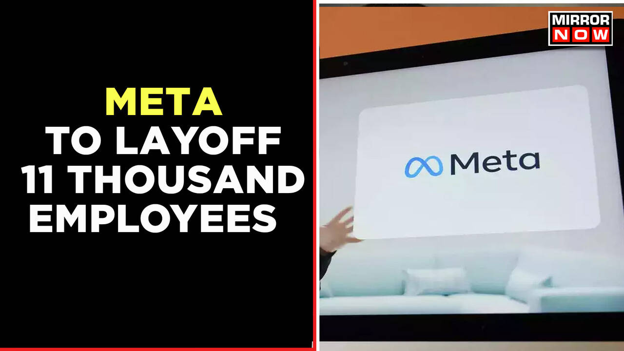 Meta To Lay Off 11 Thousand Employees After Twitter, First Mega Layoff ...