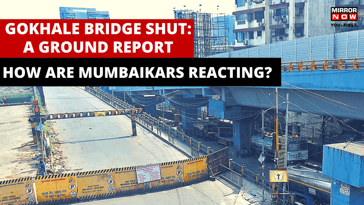 Gokhale Bridge Shut | How Does BMC's Decision Impact Mumbaikars ...