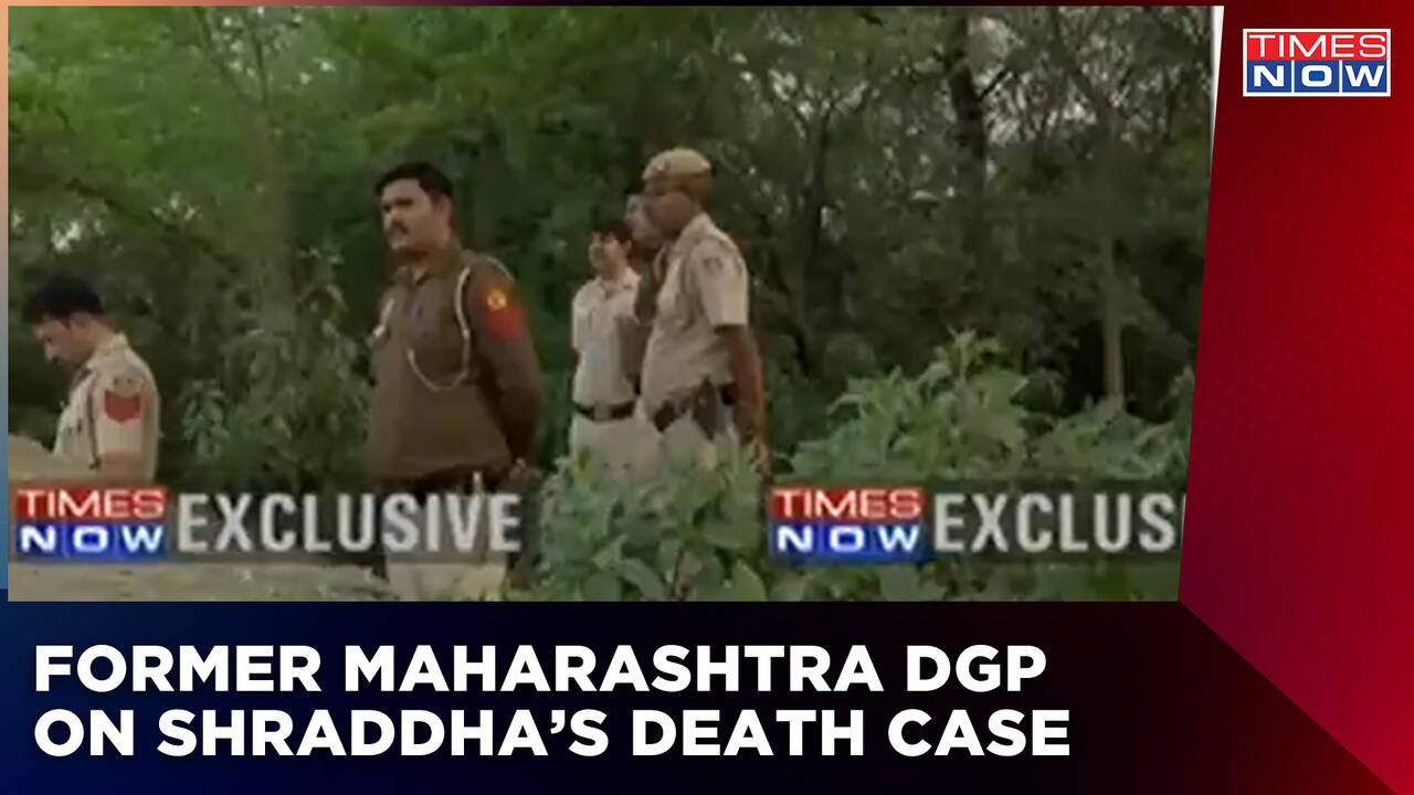 Former Maharashtra DGP Speaks On Shraddha's Death, Says - Parents ...