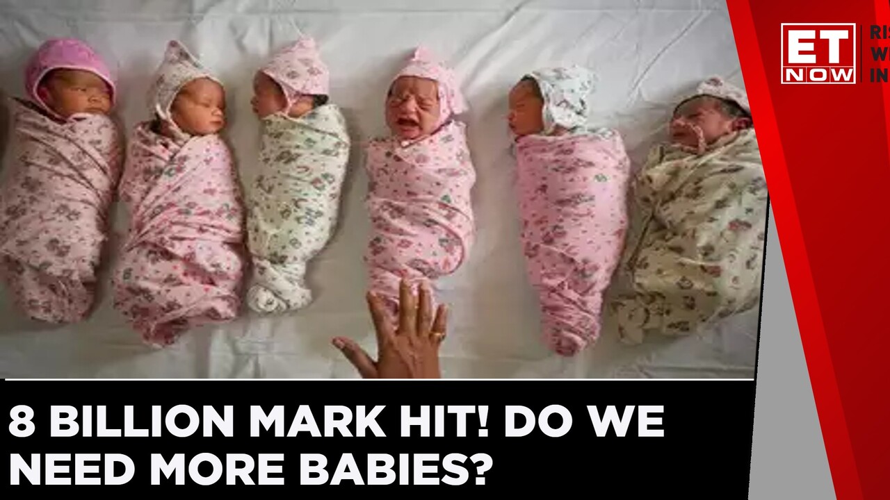 8 Billion Humans Walk The Earth: Should The World Make More Babies ...