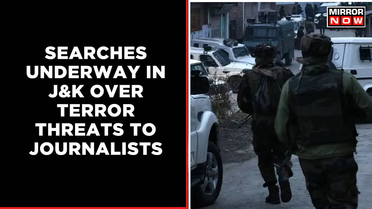 Massive Searches Underway In J&K Over Terror Threats To Journalists ...