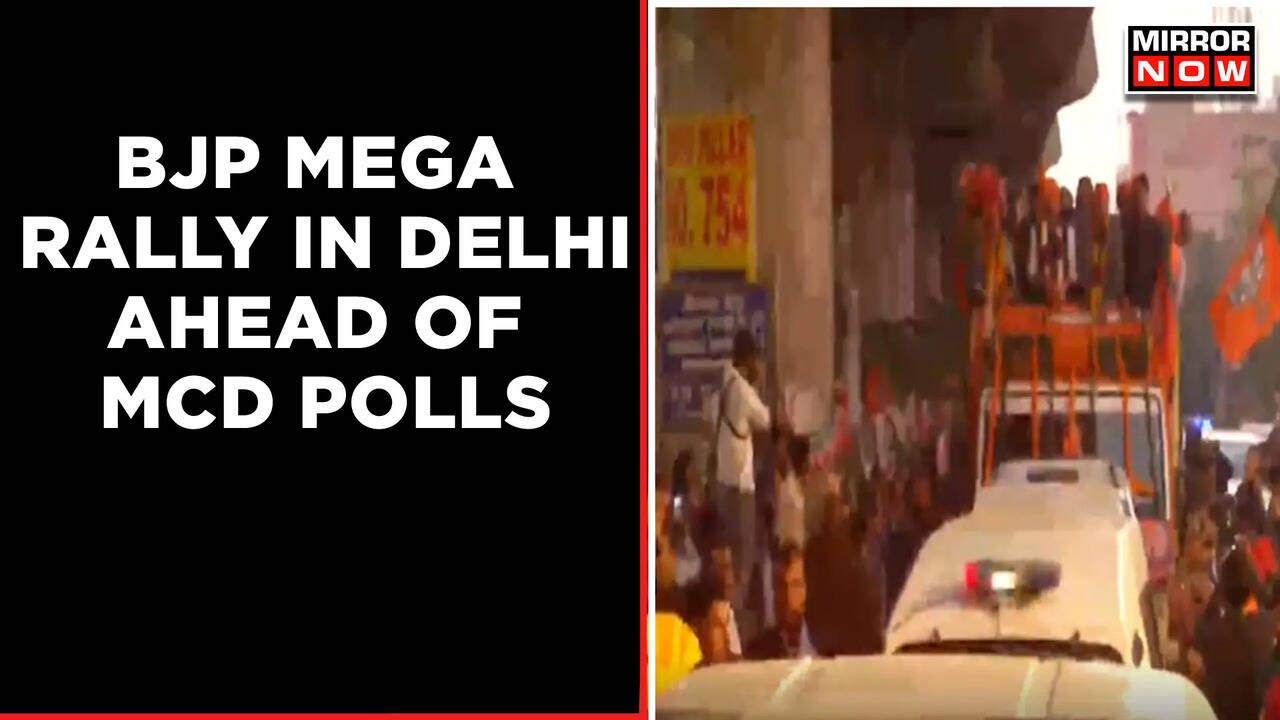 BJP Launches Mega Rally In Delhi Ahead Of MCD Polls In Delhi, Congress ...