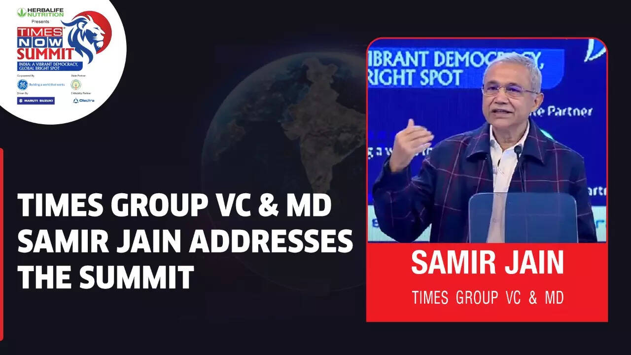 Times Group VC & MD Samir Jain Addresses At The Times Now Summit 2022 ...