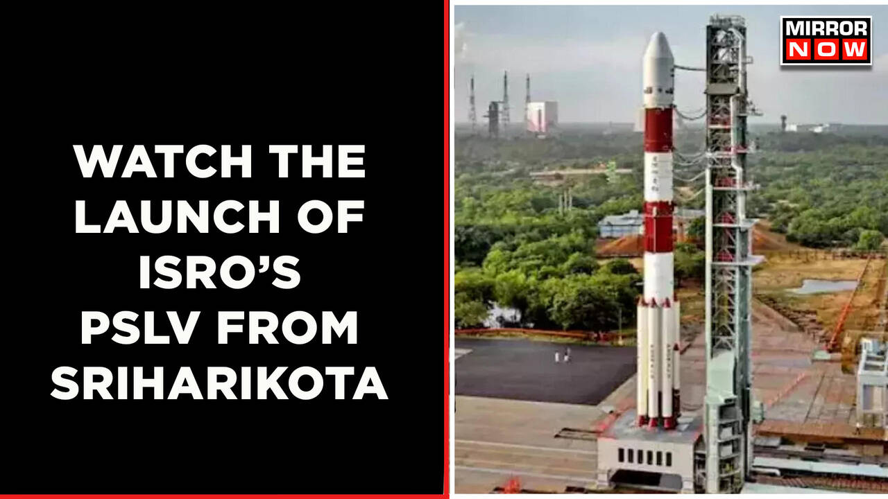Watch The Launch Of ISRO's PSLV | 9 Satellites Launched By India Today ...