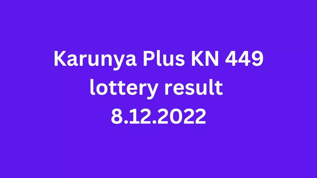 Karunya lottery Plus | Karunya Plus lottery result today: Check winning ...