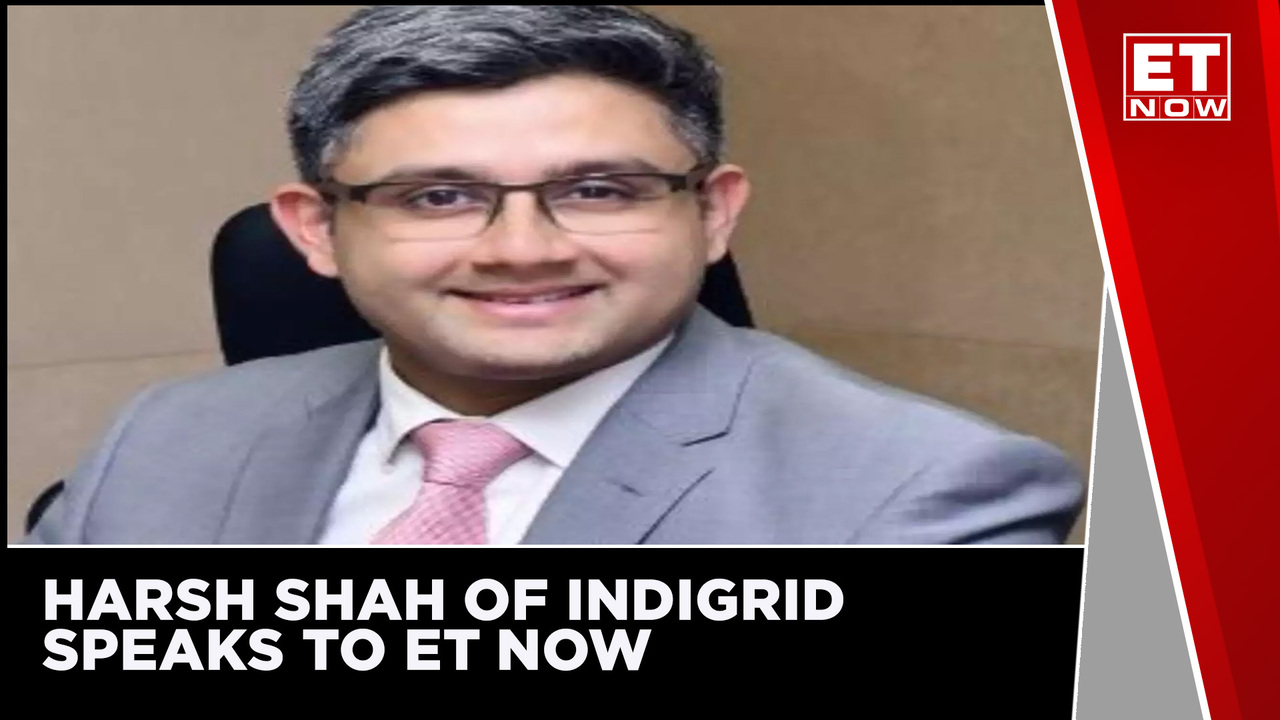 Outlook On Order Inflows | Harsh Shah Of IndiGrid | ET NOW | Business ...