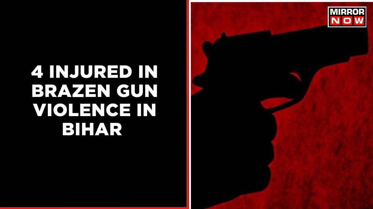 4 Injured In Brazen Gun Violence In Bihar, JD(U) MLA's Son Accused Of ...