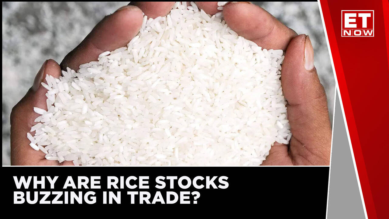 Why Are Rice Stocks Buzzing In Trade? | ET Now | Stock | Times Now