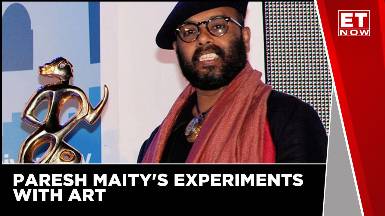 ET Now Special: Paresh Maity's Experiments With Art | Latest News ...