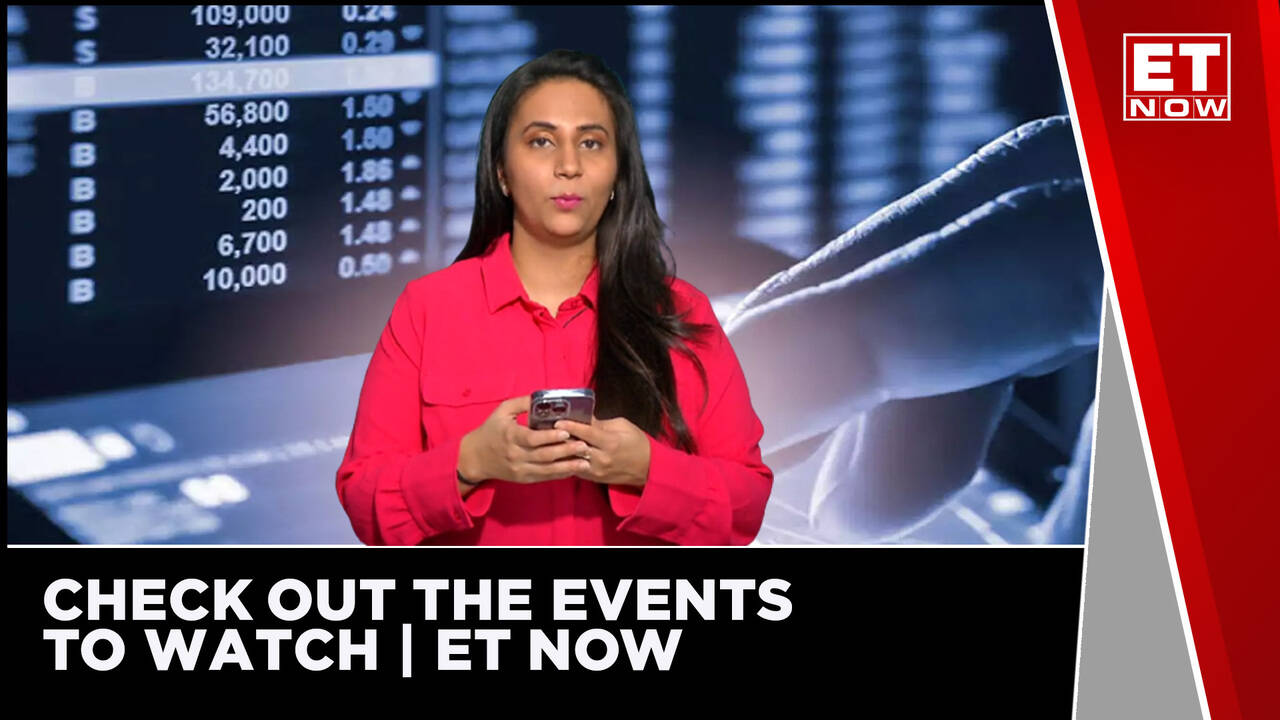 Events To Watch | ET Now | Business News | Latest Update | Times Now