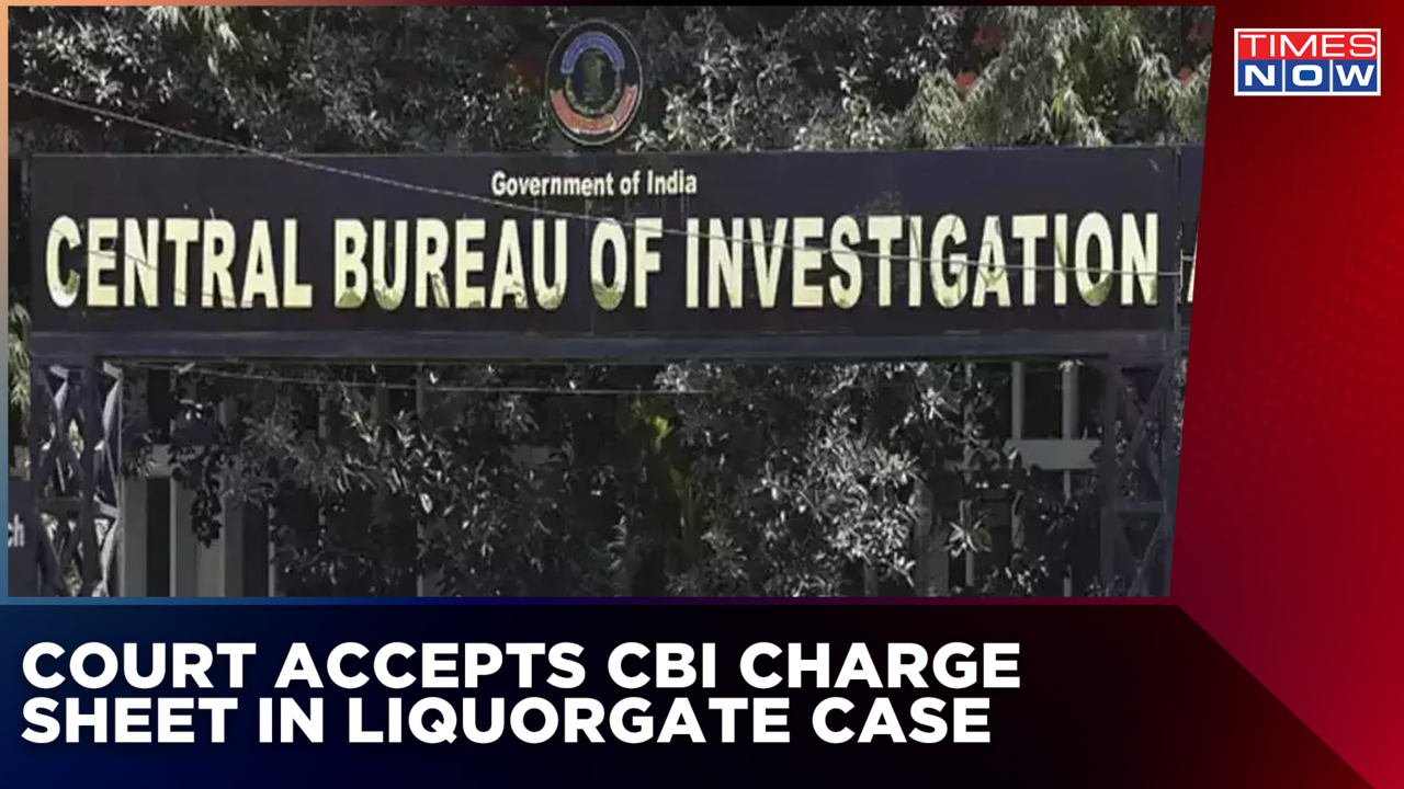 Delhi Liquorgate Case: Court Accepts CBI Charge Sheet And Summons All Accused | Times Now ...