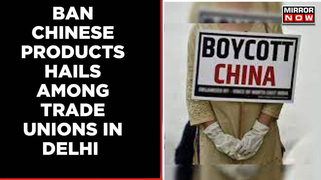 Boycott Chinese Goods | Trader’s Body Asks Centre To Mention Country Of ...