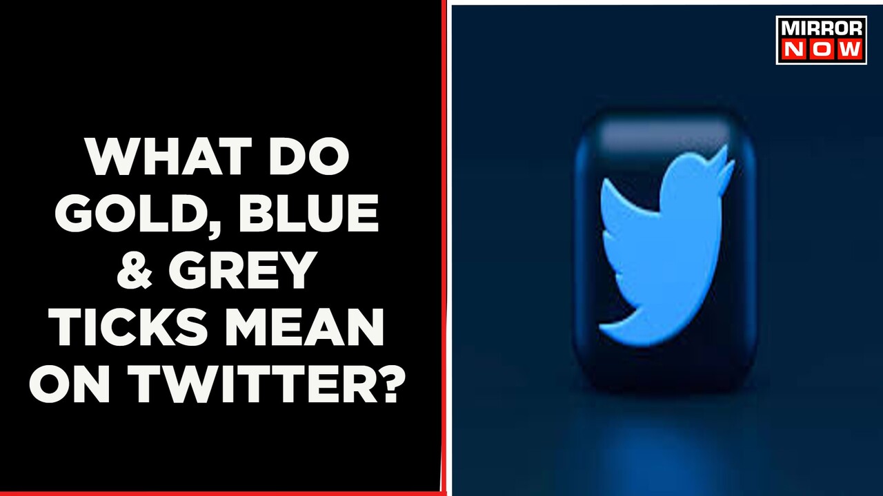 Gold Ticks, Blue Ticks And Grey Ticks On Twitter | Know What New ...