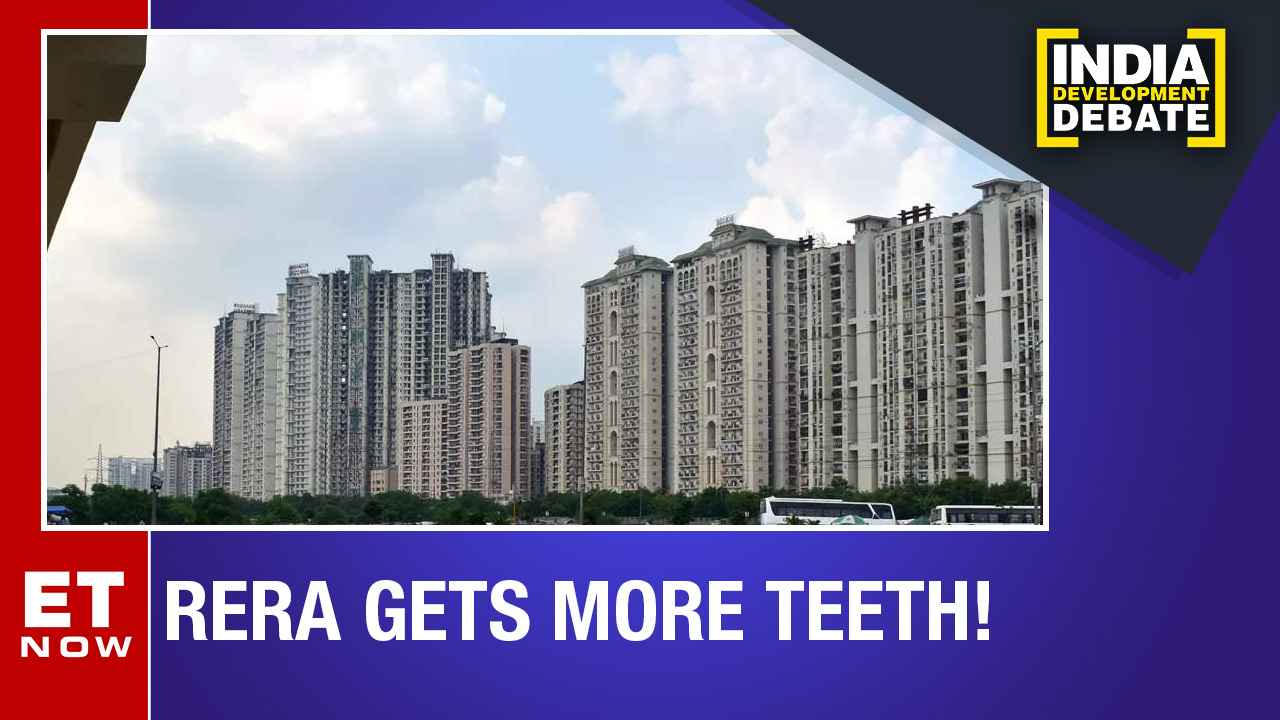 RERA Gets More Teeth | India Development Debate | ET NOW | English News ...