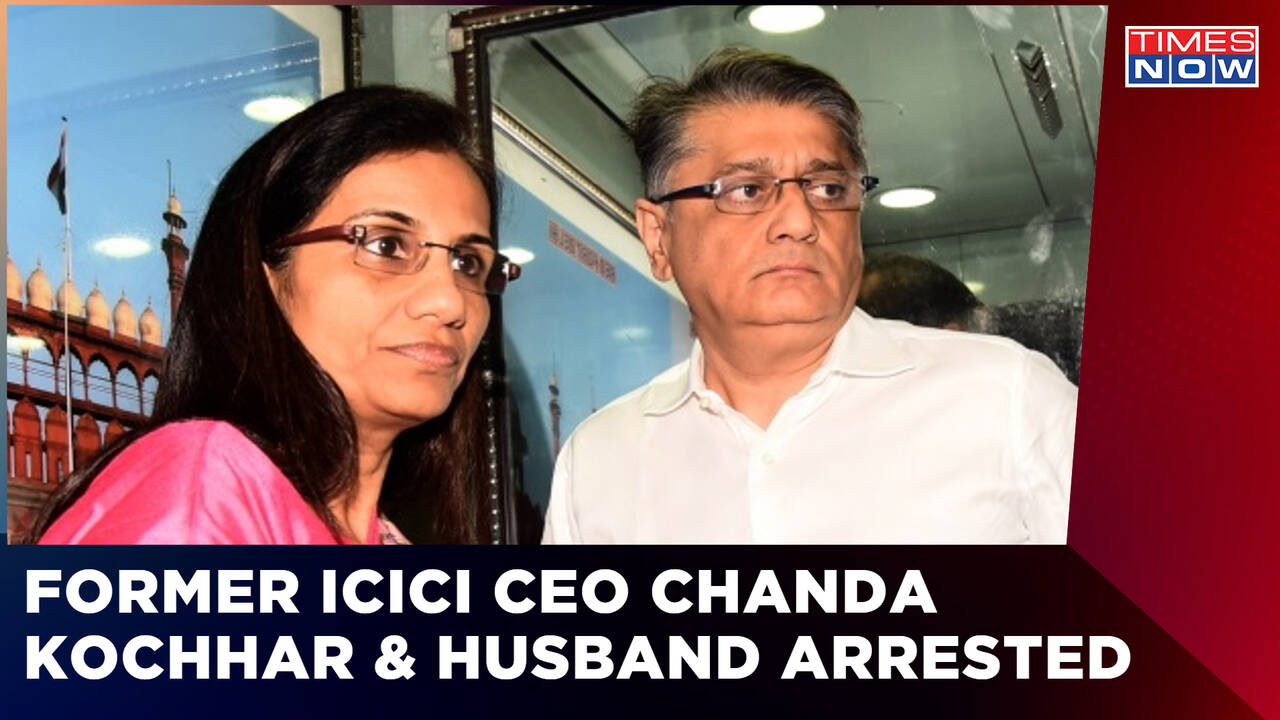 Ex ICICI CEO Chanda Kochhar And Her Husband Arrested By CBI In Videocon ...