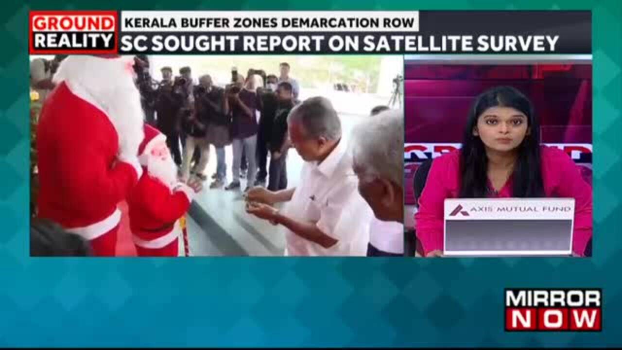 Kerala CM Vijayan To Meet PM Today On Buffer Zone Demarcation Row | Seeks More Time From SC ...