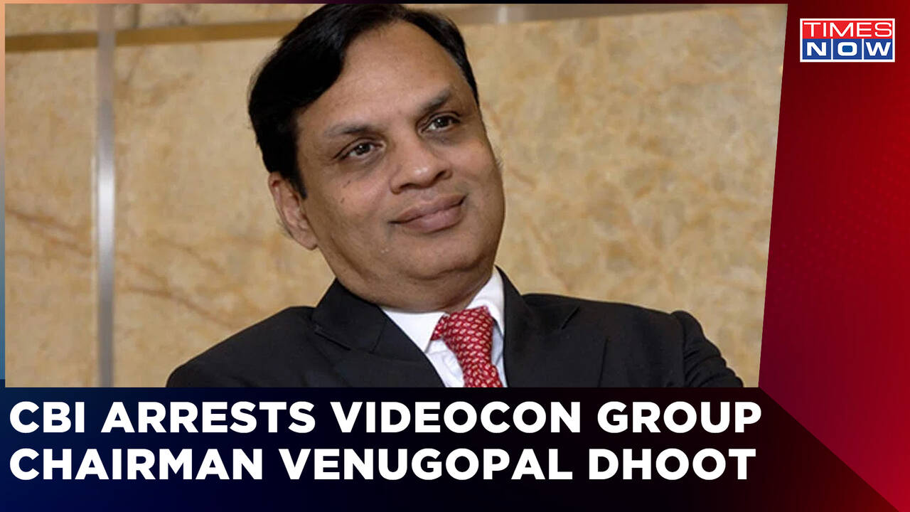Cbi Arrests Videocon Groups Ceo Venugopal Dhoot After Kochhars In