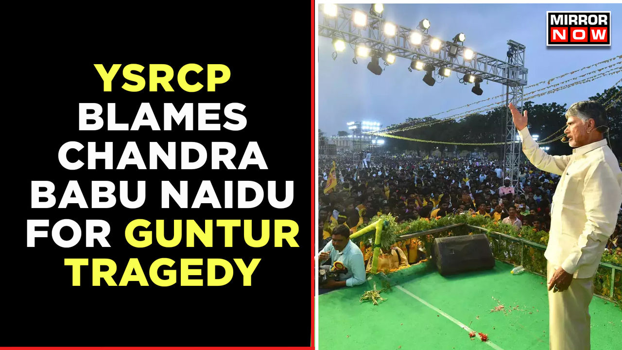Row Over Stampede At Chandrababu Naidu's Guntur Rally | YSRCP Launches Scathing Attack | Mirror ...