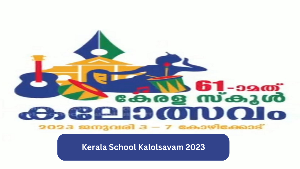 Kerala School Kalolsavam 2023 Result Table, check updated Kerala state ...