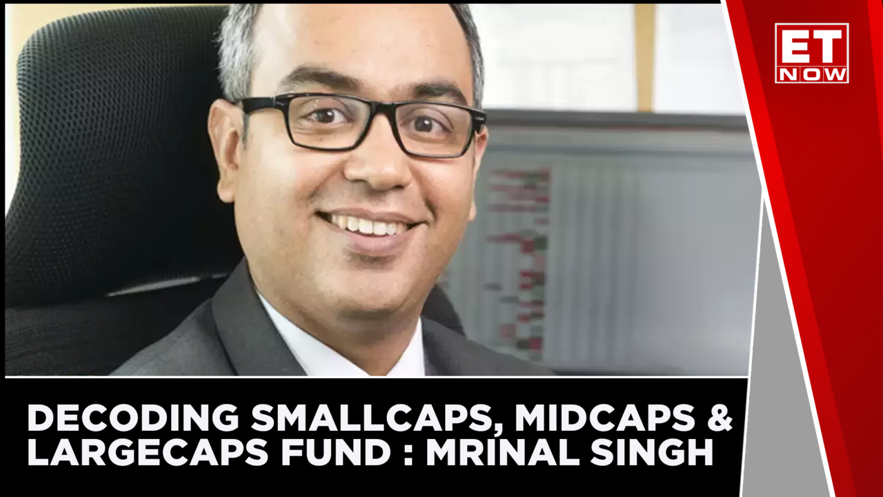 Smallcaps And Midcaps Offer More Value Than Largecaps: Mrinal Singh ...