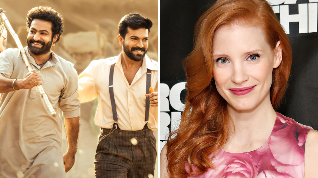 RRR gets a thumbs up from Oscar winner, Academy member Jessica Chastain ...