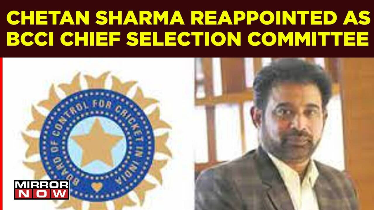 BBCI Reoopointed Chetan Sharma As The Chairman Of Chief Selector For ...