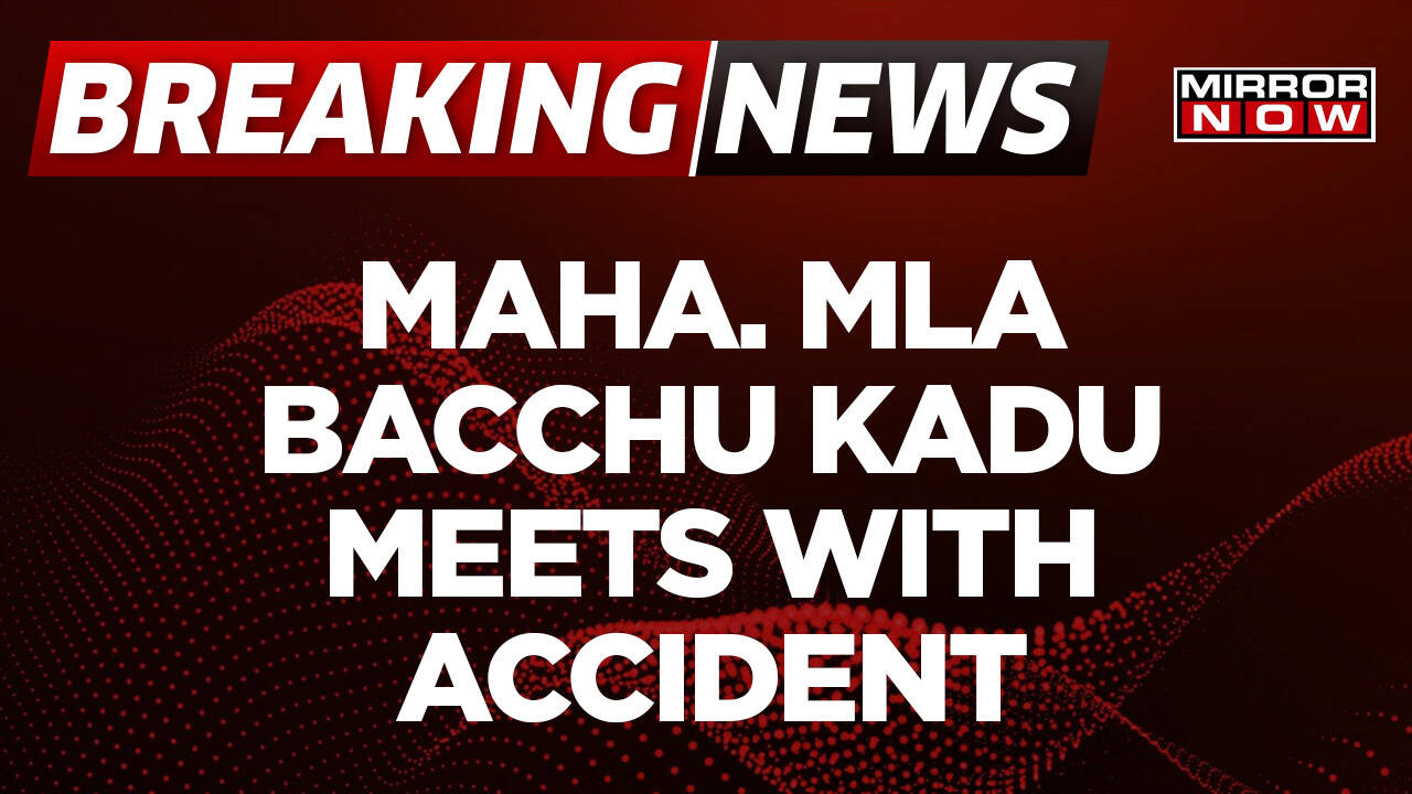 Breaking News | Maharashtra MLA Bacchu Kadu Suffers Serious Injuries After Accident | Top News ...