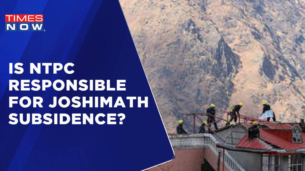 Sinking Town Of Joshimath: NTPC Role Under Lens, Decision Taken In Cabinet Meet | Times Now ...