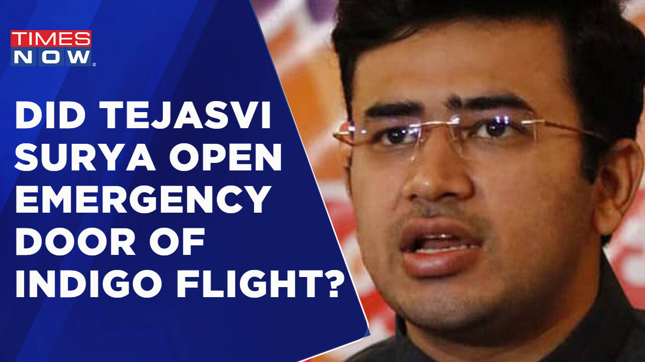 Did BJP MP Tejasvi Surya Open Emergency Door Of IndiGo Flight? | Cong Targets BJP Over 'Prank ...