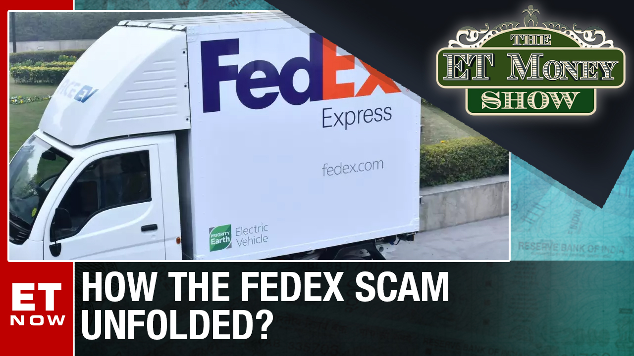FedEx Scam: How It Unfolded & What You Can Learn | The ET Money Show ...