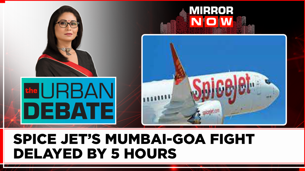 SpiceJet Mumbai-Goa Flight Delayed By 5 Hours, Chaos At Airport After ...