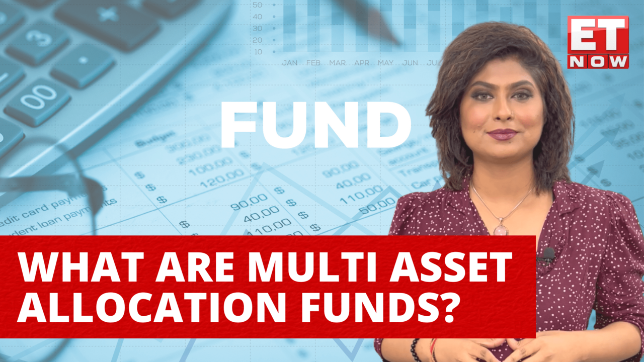 All About Multi Asset Allocation Funds | ET Now | Times Now