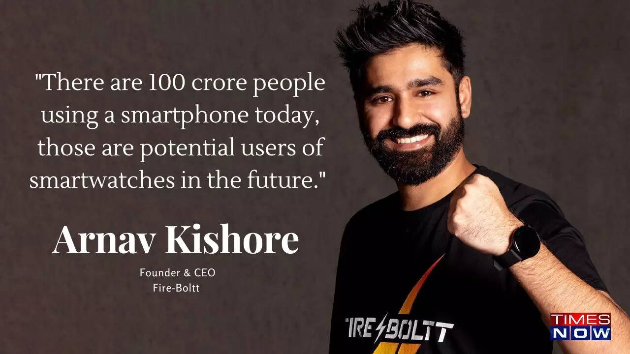 Arnav Kishore of Fire-Boltt: A Journey and Vision to Lead the Budget ...