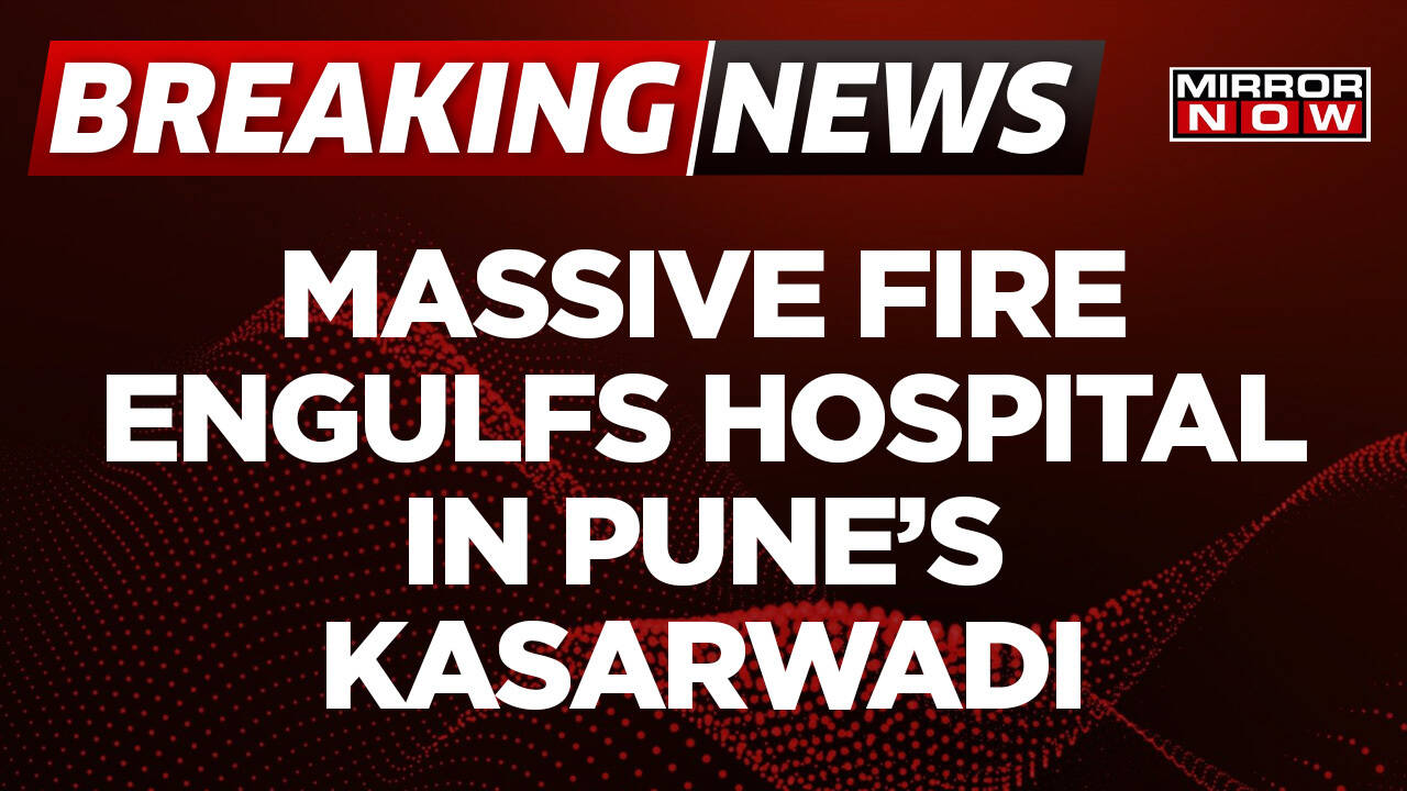 Breaking News | Massive Blaze In Pune Hospital | Fire In Control Now ...