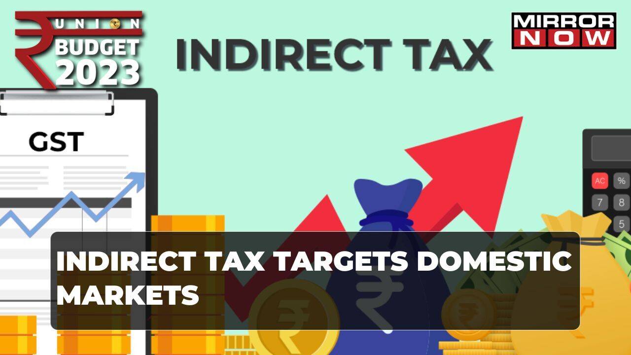 Budget 2023-24 | Indirect Tax Targets To Promote Exports And Domestic ...