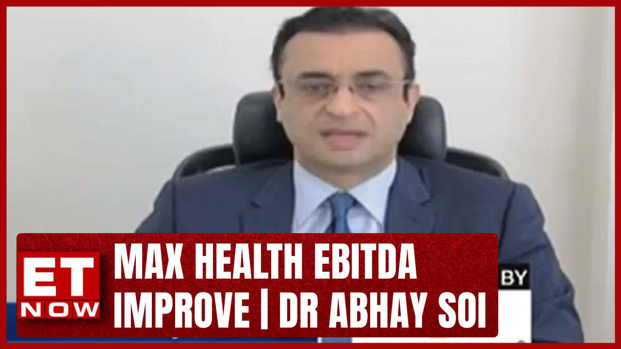 Max Health EBITDA Improve | Bed Occupancy Remains Stable | Dr Abhay Soi ...