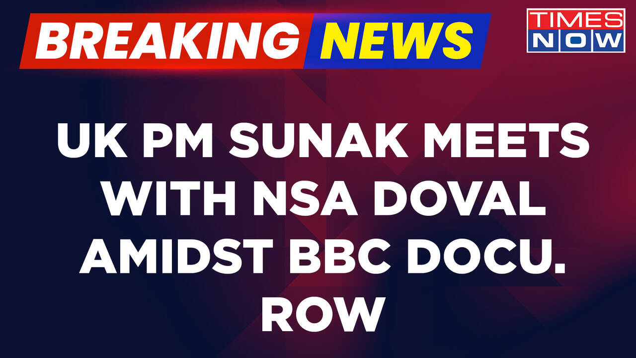 Breaking News | UK PM Rishi Sunak Meets With NSA Ajit Doval, Tim Barrow ...