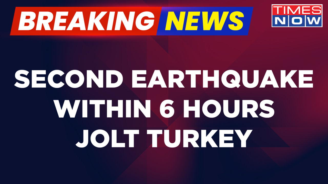 Breaking News: Another Earthquake Jolts Turkey, 2nd Major Tremor ...