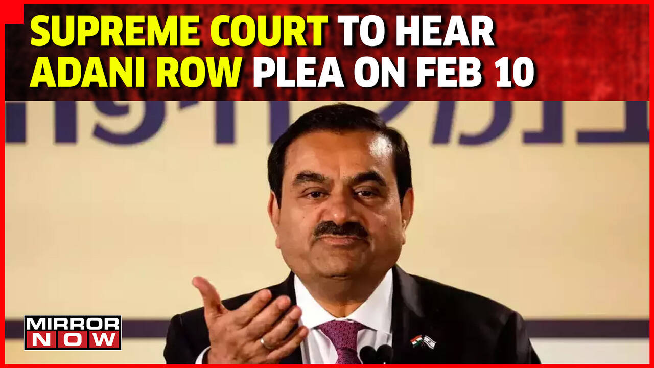 Hindenburg Report On Adani | SC To Hear Adani Row Plea On February 10 ... Hindenburg Report On Adani | SC To Hear Adani Row Plea On February 10 ...